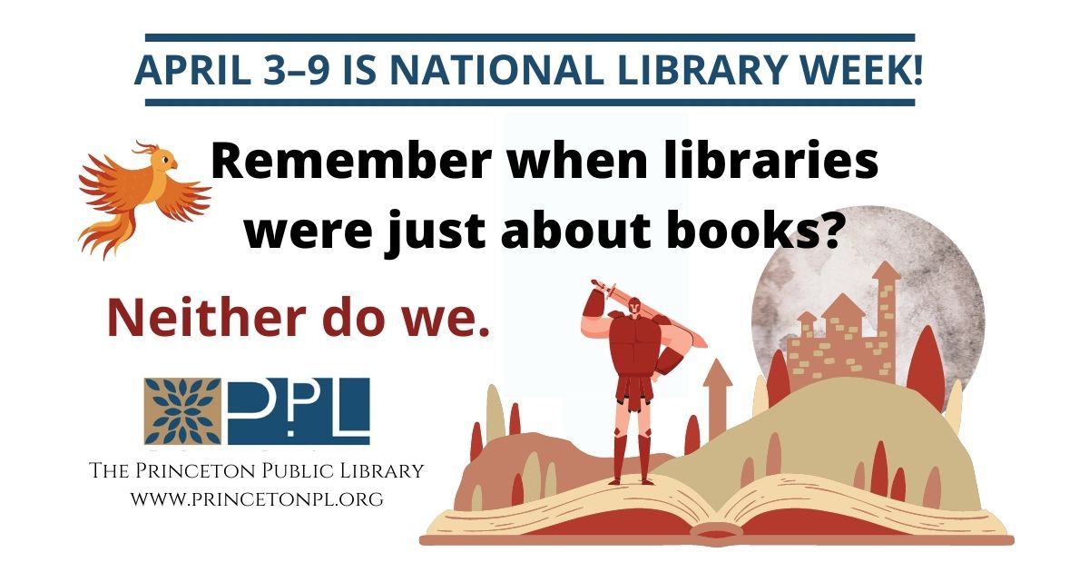 National Library Week at Princeton Public Library!